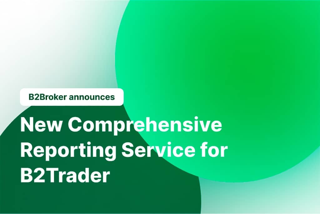B2Broker Rolls Out B2Trader Update, Introduces New Comprehensive ... B2Broker Rolls Out B2Trader Update, Introduces New Comprehensive ...